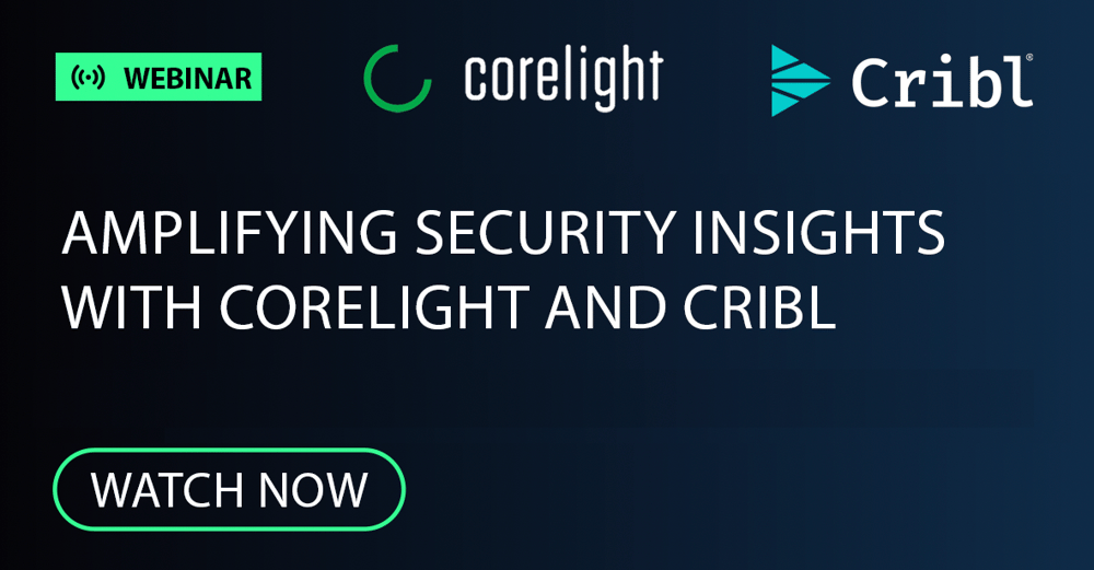 [On-demand Webinar] Amplifying Security Insights with Corelight and Cribl
